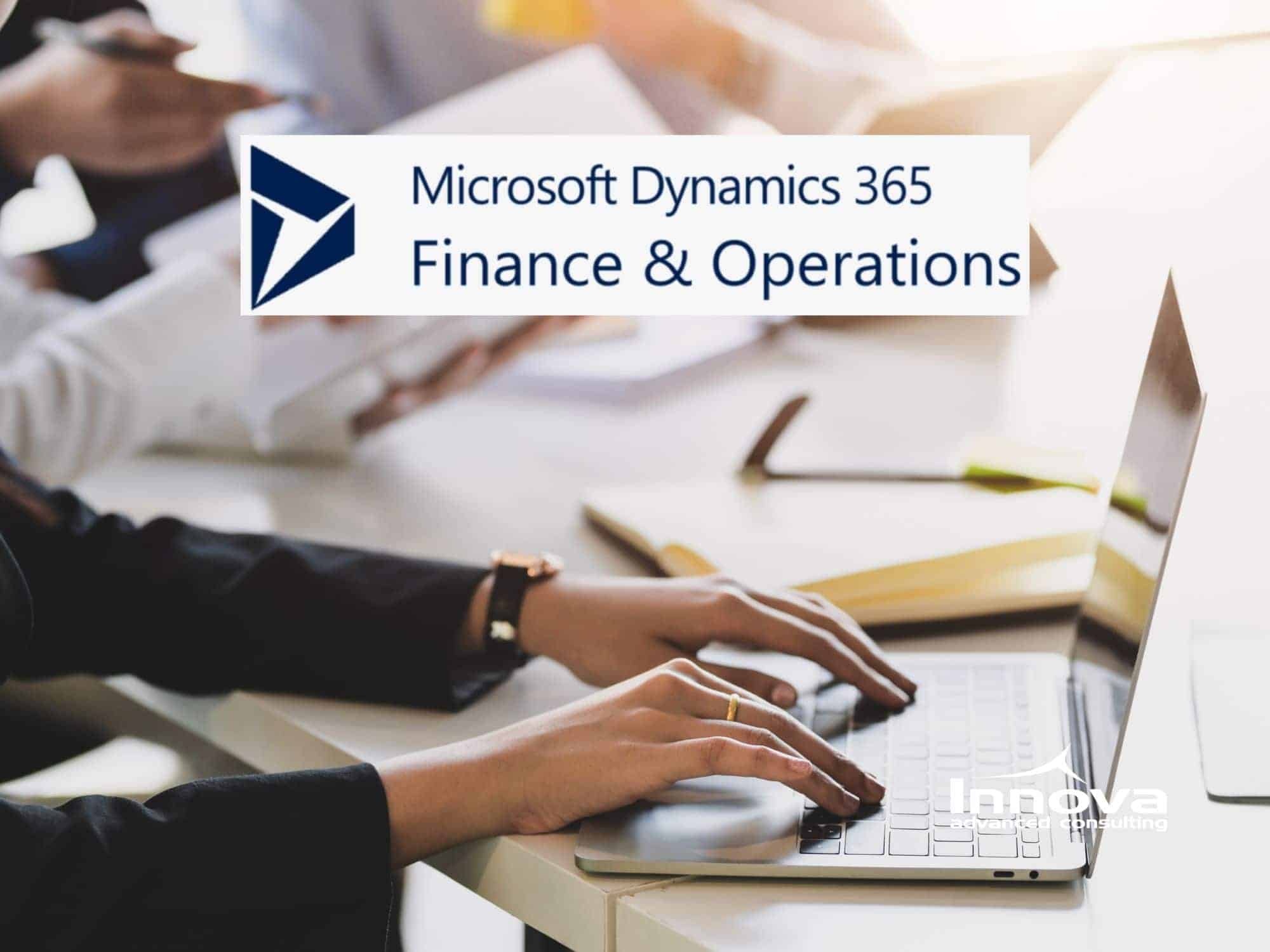Dynamics 365 Finance & Operations en LATAM y España - Innova | ERP ...